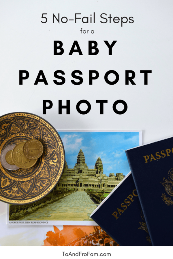 5 steps to take a baby passport photo right (the first time!) - To ...