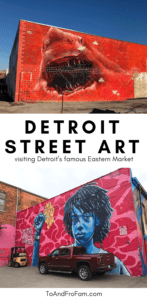 The #1 spot for Detroit street art: Eastern Market murals - To & Fro Fam