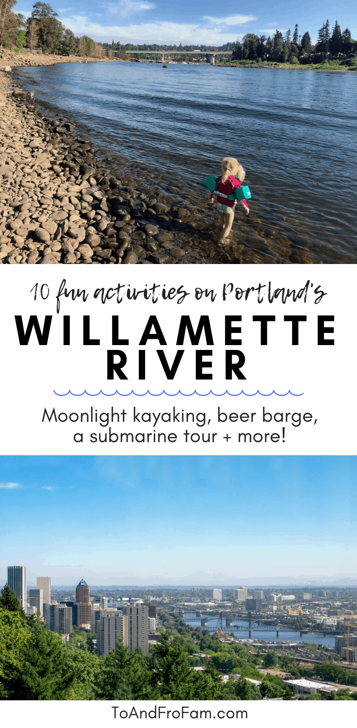 Willamette River in Portland: 10 fun summer activities - To & Fro Fam