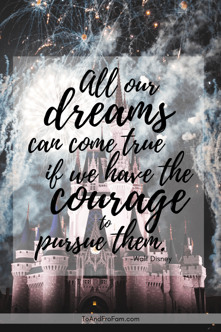 35 Disney quotes to inspire you (+ free Disney printables!) - To & Fro Fam